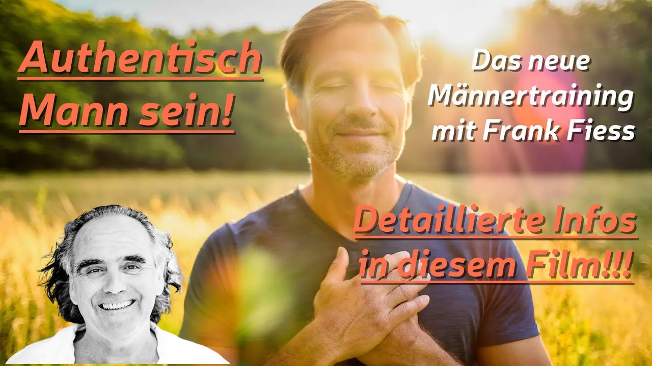 Authentisch Mann sein - Frank Fiess